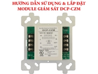 Hướng dẫn sử dụng và lắp đặt module giám sát DCP-CZM